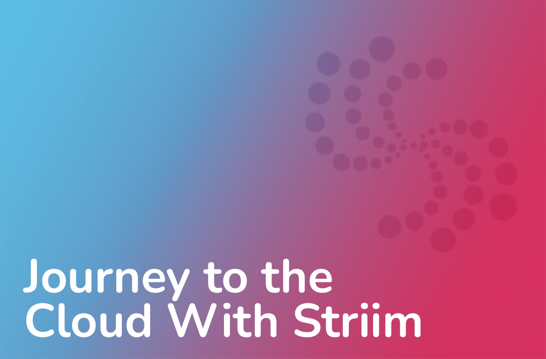 Striim's Latest Data Sheets, Videos and White Papers